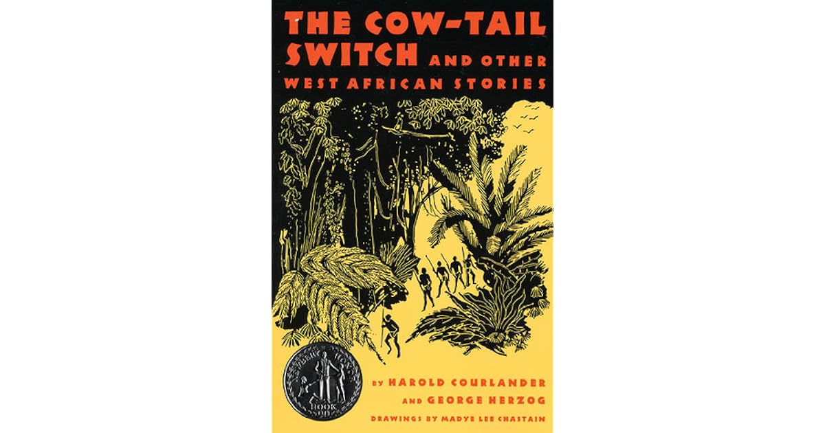 The Cow-Tail Switch: And Other West African Stories by Harold Courlander