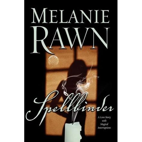Spellbinder (Spellbinder, #1) by Melanie Rawn — Reviews, Discussion ...