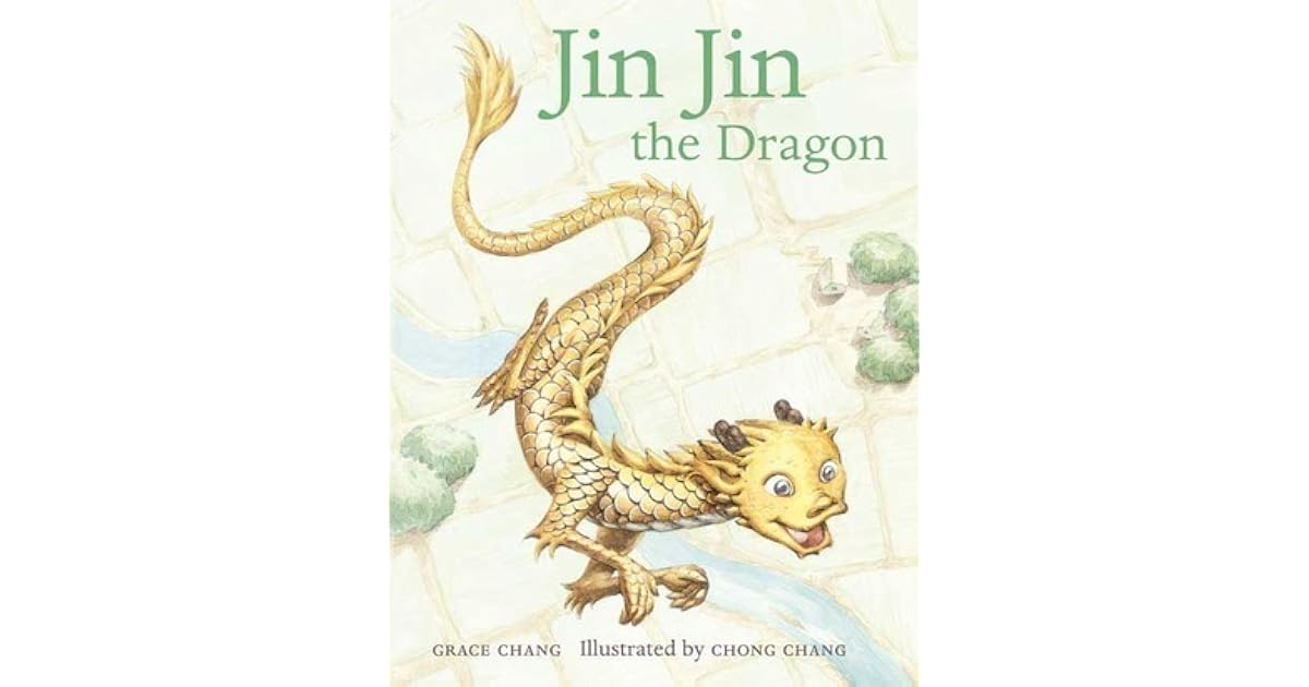 Jin Jin the Dragon by Grace Chang