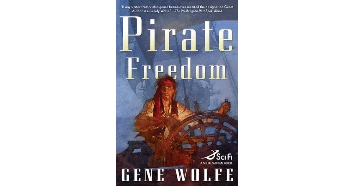 Pirate Freedom by Gene Wolfe