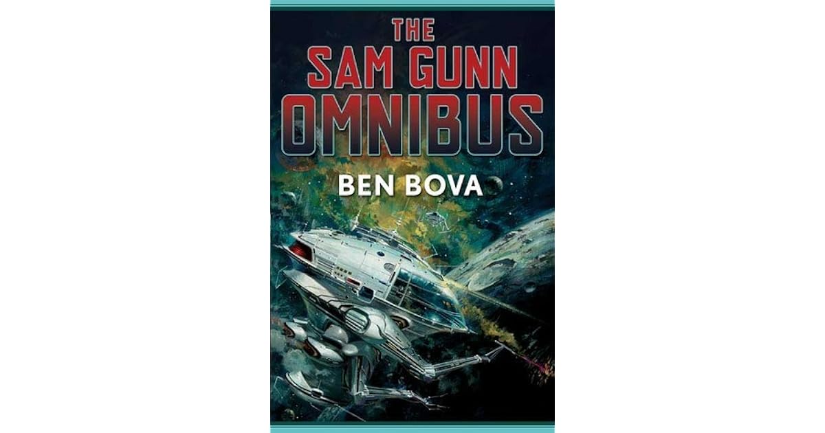 The Sam Gunn Omnibus by Ben Bova
