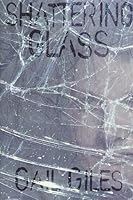 Shattering Glass by Gail Giles