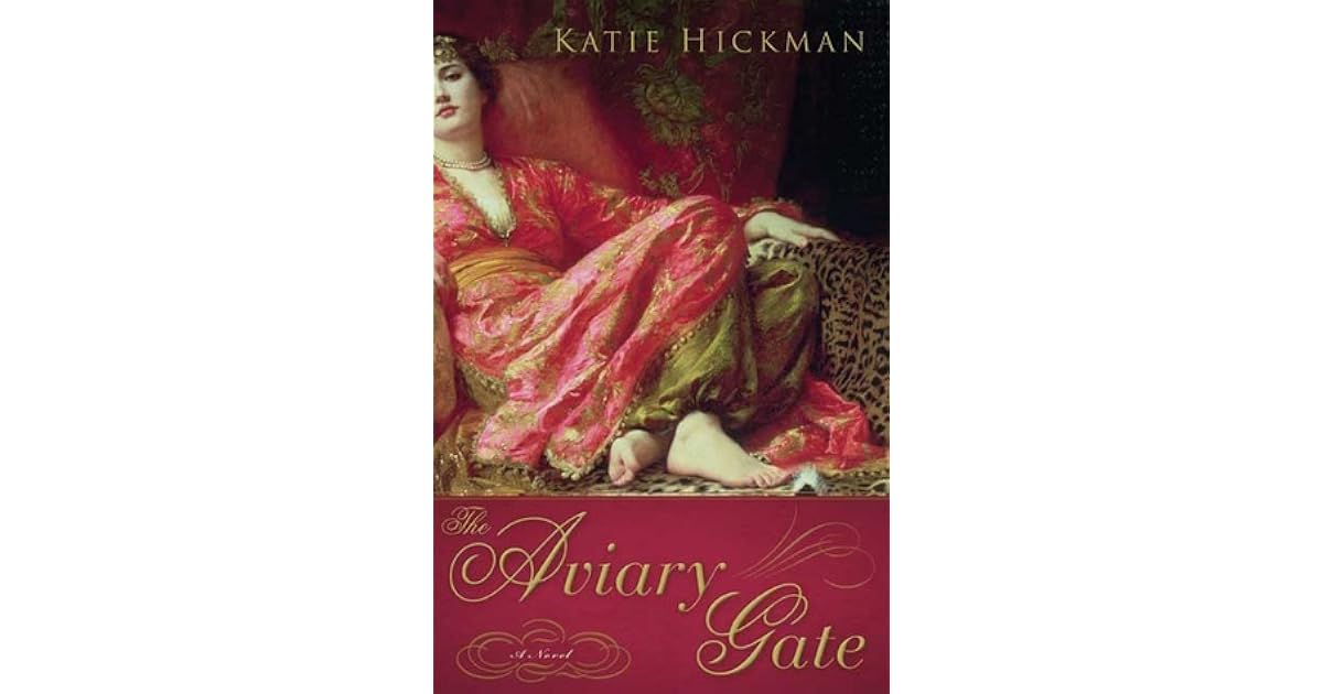 The Aviary Gate (The Aviary Gate #1) by Katie Hickman