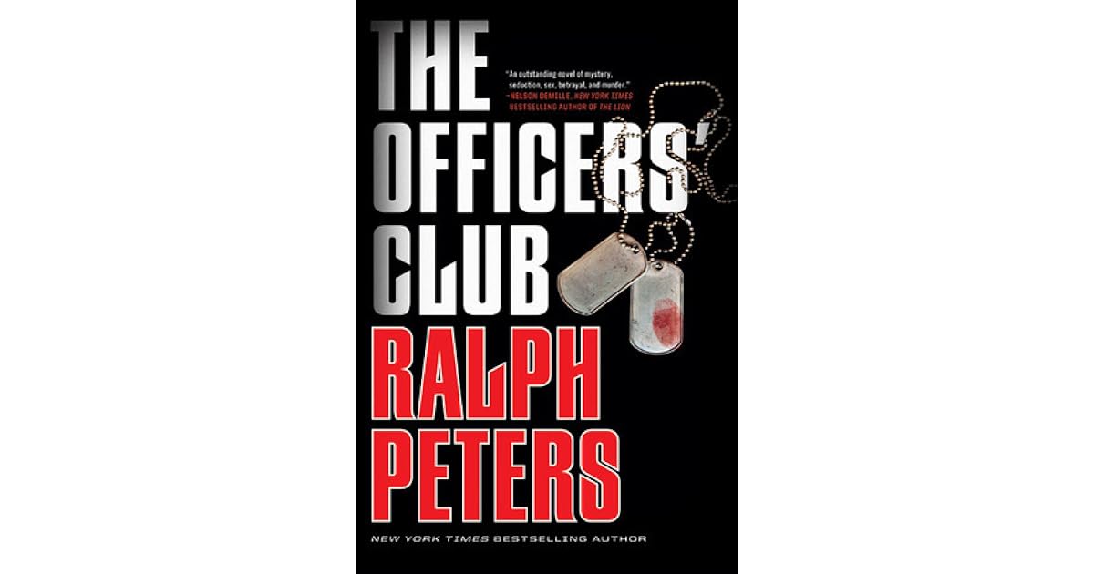The Officers' Club by Ralph Peters