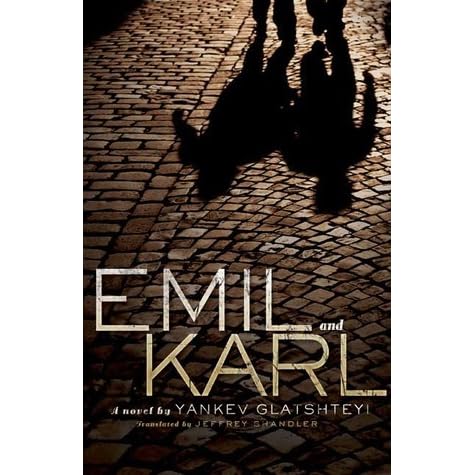 Emil and Karl by Yankev Glatshteyn — Reviews, Discussion, Bookclubs, Lists