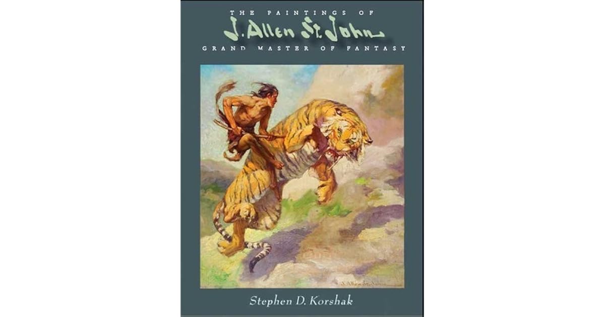Paintings of J Allen St John: Grand Master of Fantasy by Stephen D. Korshak