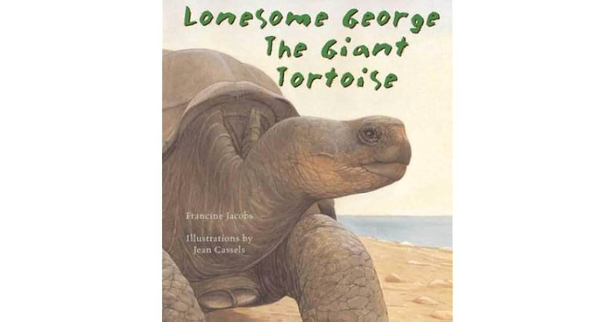 Lonesome George, the Giant Tortoise by Francine Jacobs