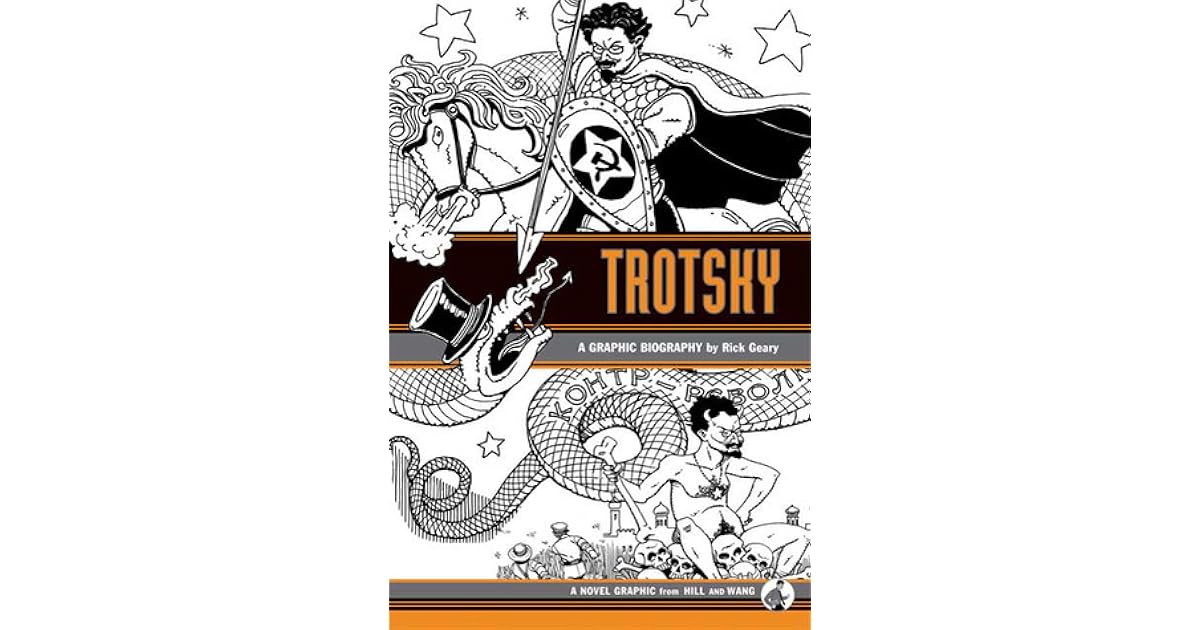 Trotsky: A Graphic Biography by Rick Geary