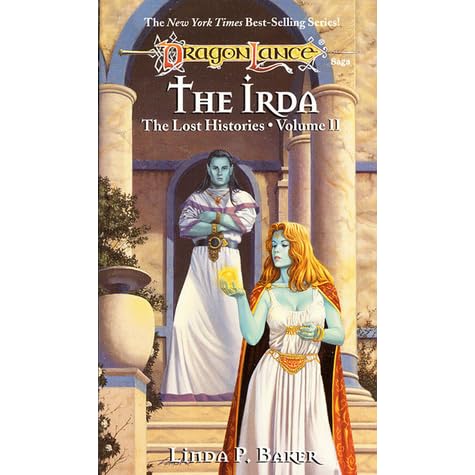 The Irda (Dragonlance: Lost Histories, #2) by Linda P. Baker — Reviews ...