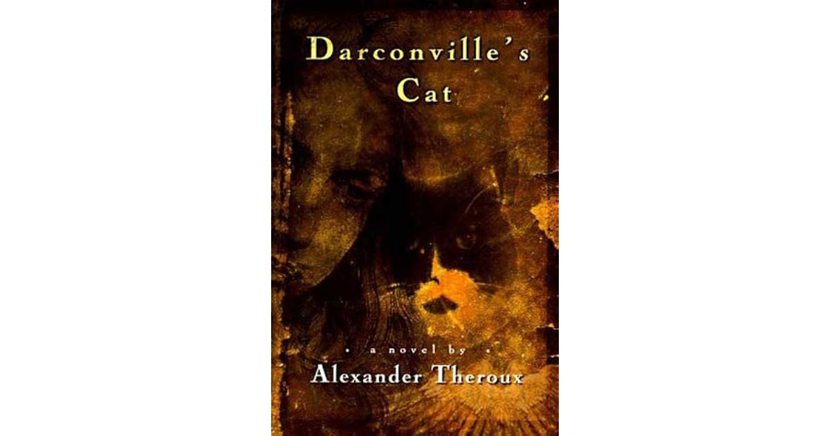 Darconville's Cat by Alexander Theroux