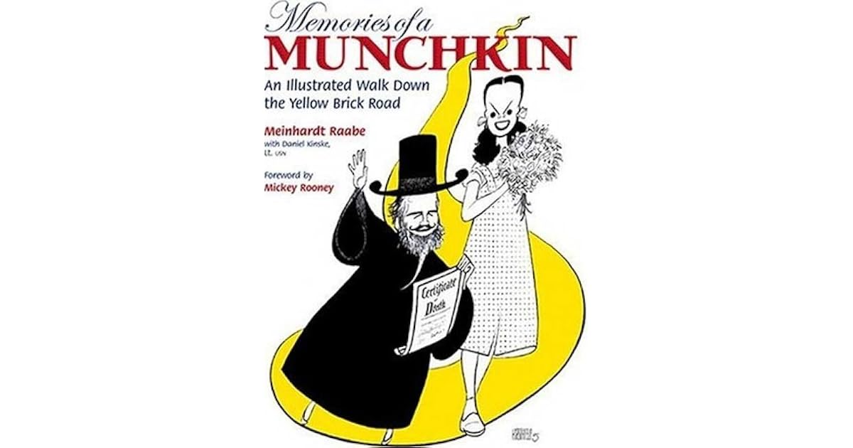 Memories of a Munchkin: An Illustrated Walk Down the Yellow Brick Road ...