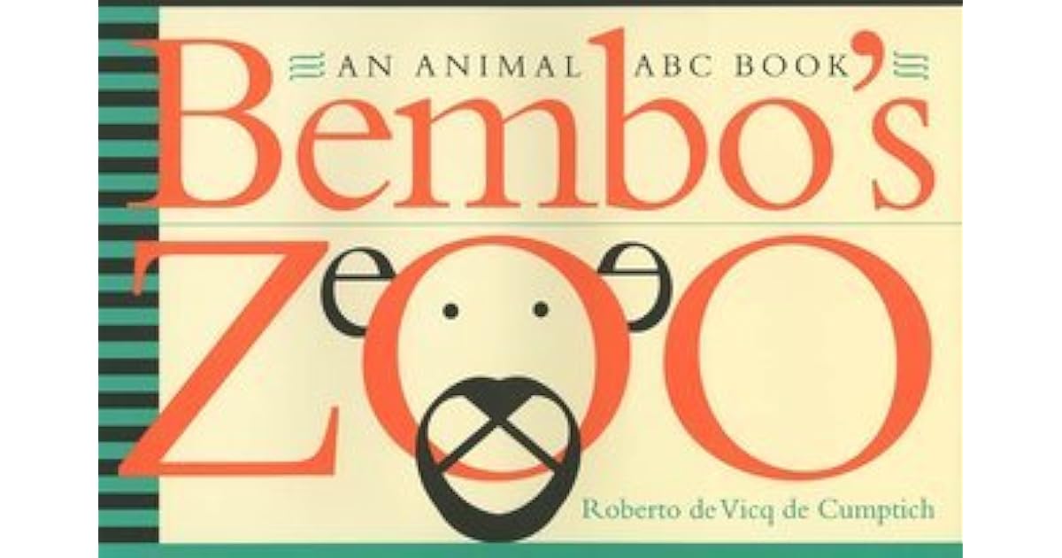 Bembo's Zoo: An Animal ABC Book by Roberto de Vicq de Cumptich