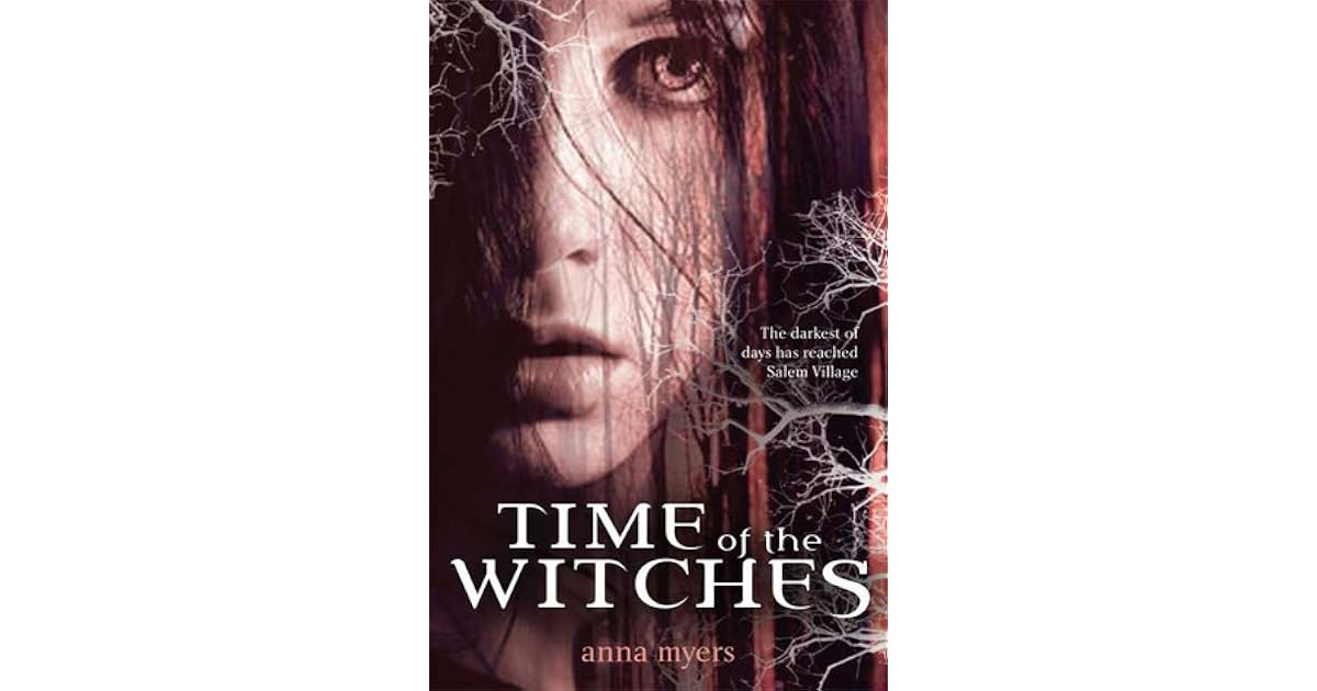 Time of the Witches by Anna Myers