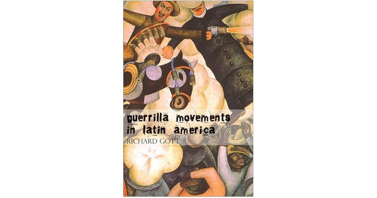 Guerrilla Movements in Latin America by Richard Gott