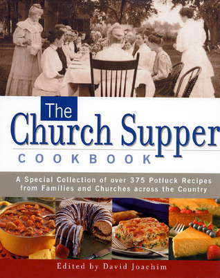 EPub [DOWNLOAD] The Church Supper Cookbook: A Special Collection of ...
