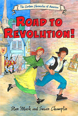 Road to Revolution! by Stan Mack