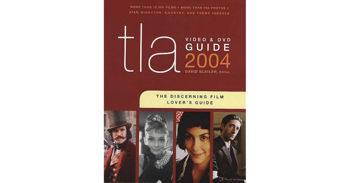 TLA Video & DVD Guide 2004: The Discerning Film Lover's Guide by David ...