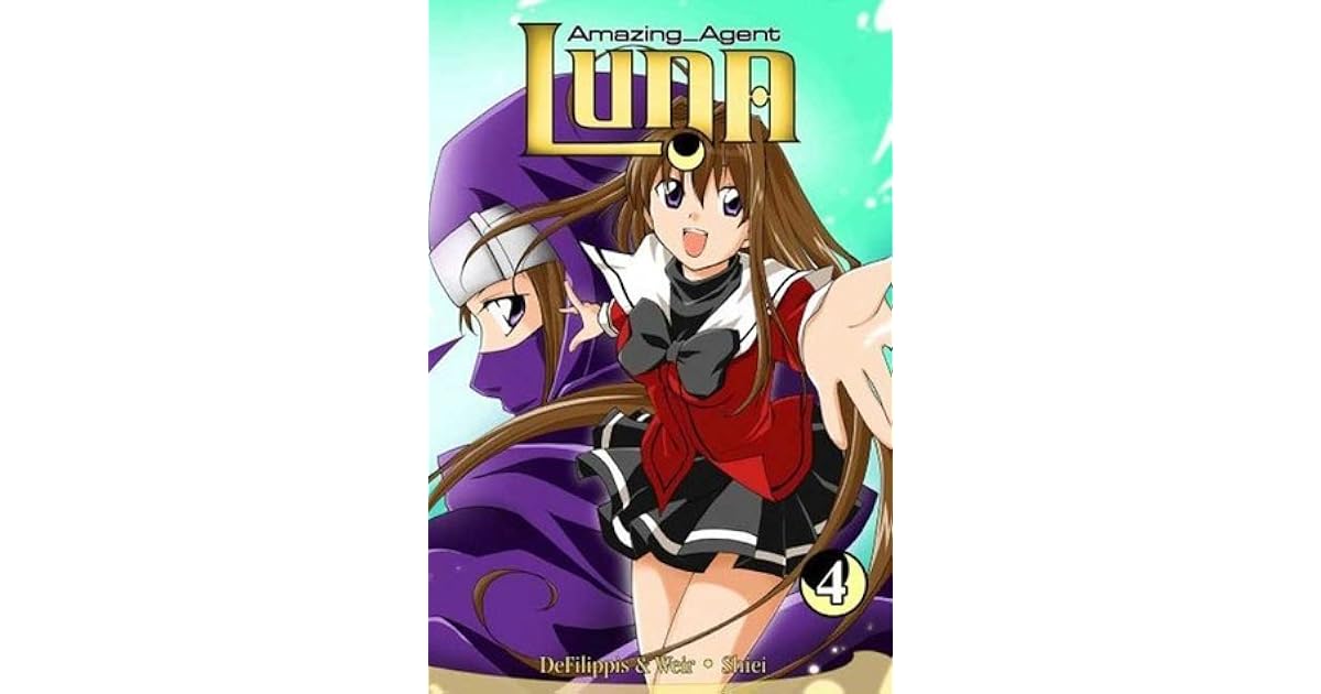 Amazing Agent Luna Vol 4 by Nunzio DeFilippis