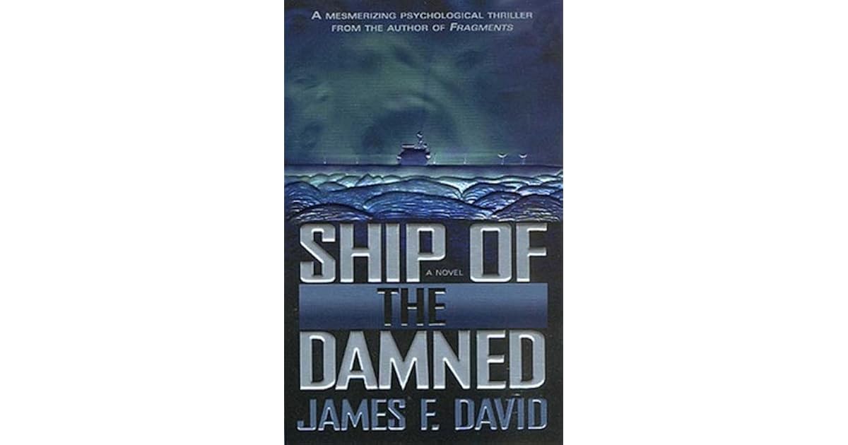 Ship of the Damned by James F. David