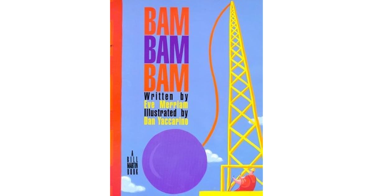 Bam Bam Bam by Eve Merriam