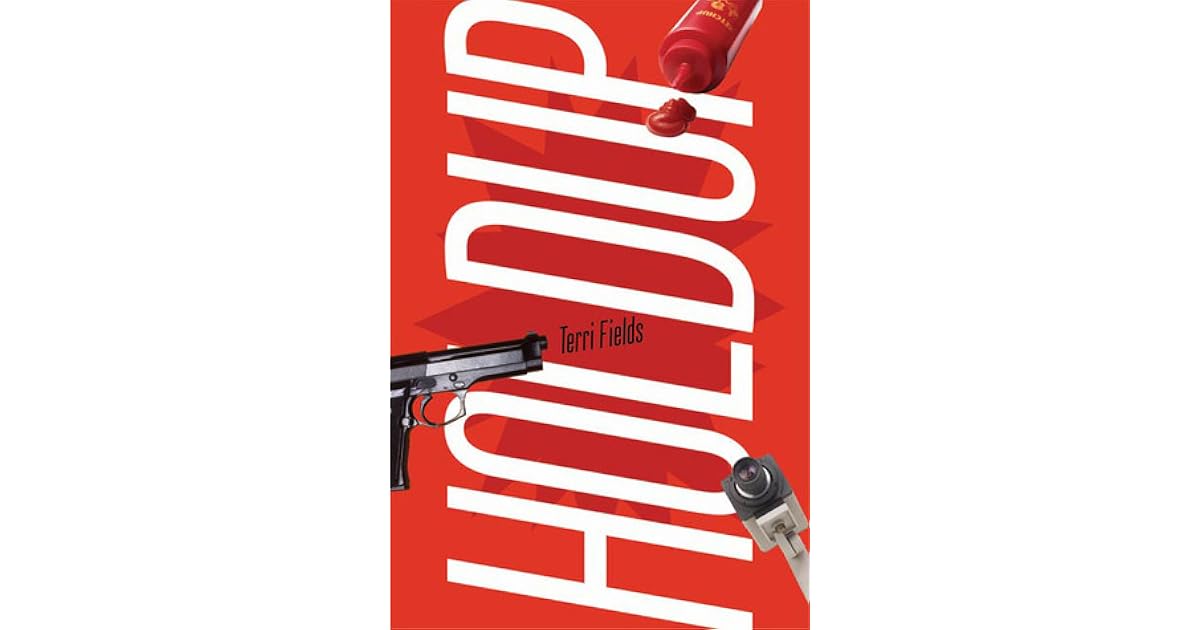 Holdup by Terri Fields