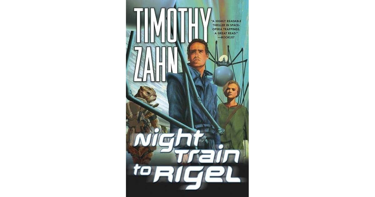 Night Train to Rigel (Quadrail, #1) by Timothy Zahn