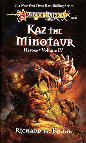 Kaz the Minotaur by Richard A. Knaak