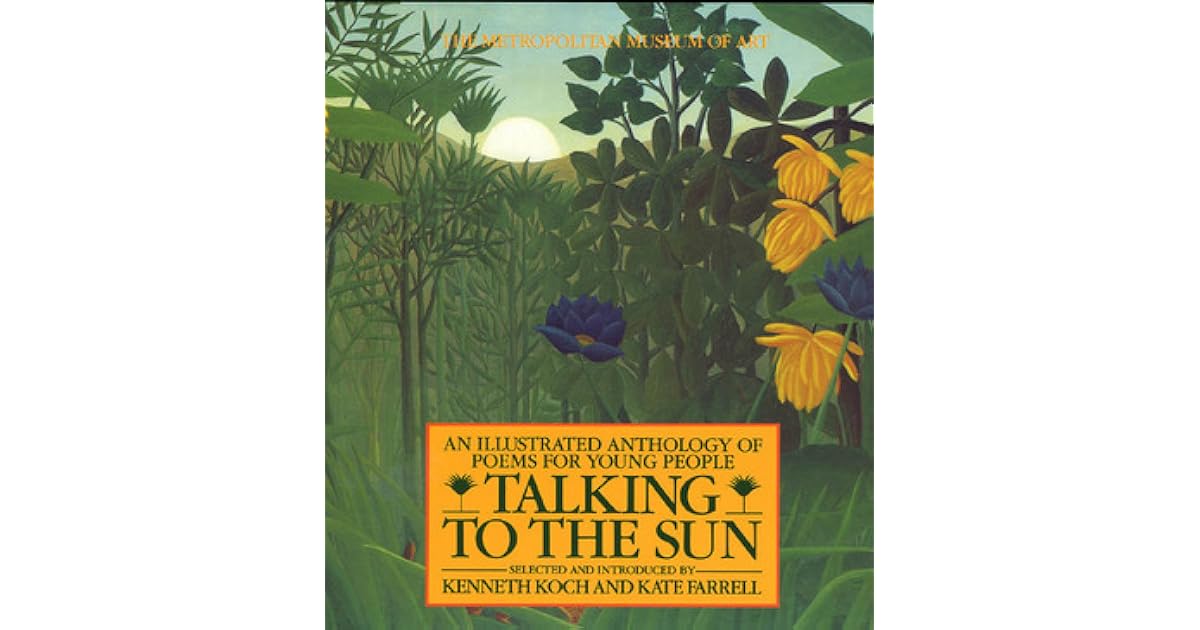 Talking to the Sun: An Illustrated Anthology of Poems for Young People ...
