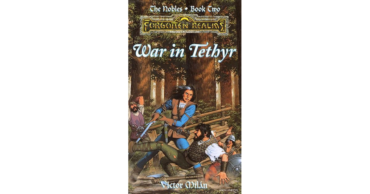 War in Tethyr (Forgotten Realms: The Nobles, #2) by Victor Milán