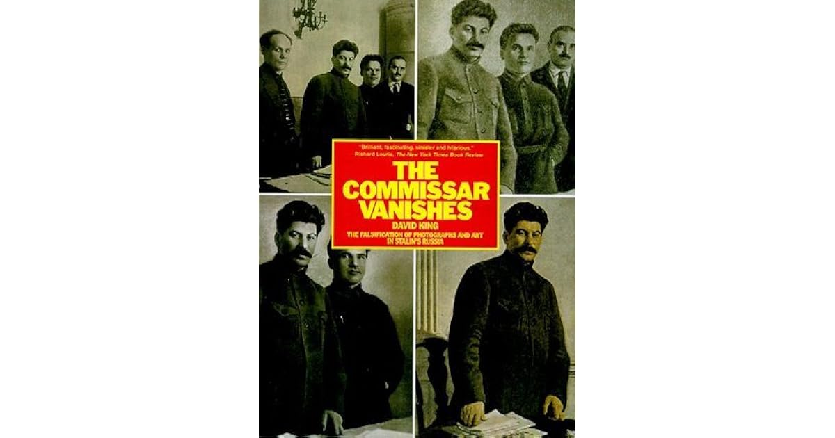 The Commissar Vanishes: The Falsification of Photographs and Art in ...