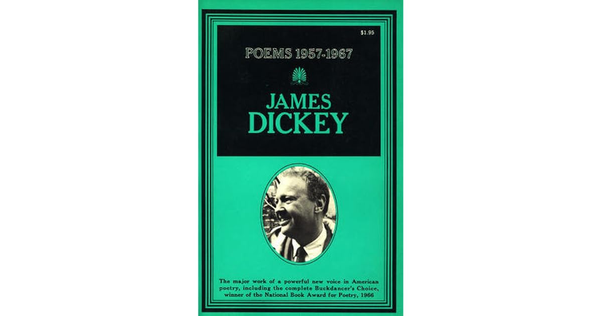James Dickey Poems 1957-1967 by James Dickey