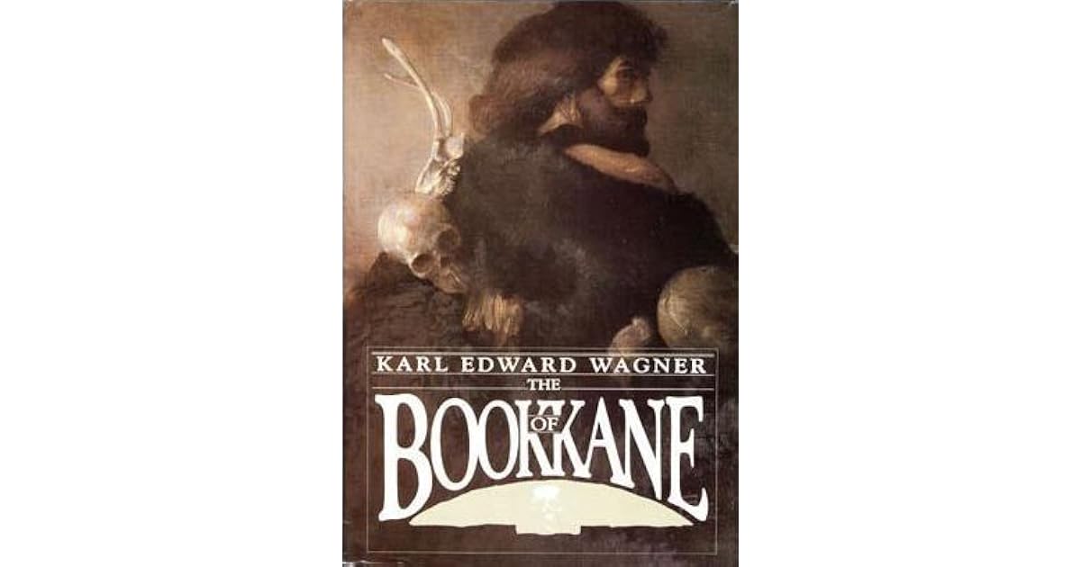 The Book of Kane by Karl Edward Wagner