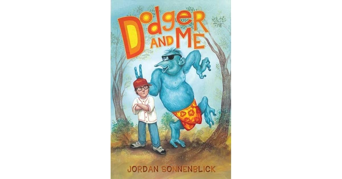 Dodger and Me by Jordan Sonnenblick