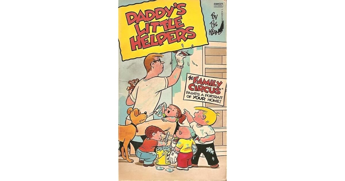 Daddy's Little Helpers by Bil Keane