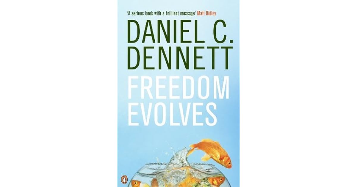 Freedom Evolves by Daniel C. Dennett