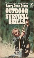 Outdoor Survival Skills by Larry Dean Olsen
