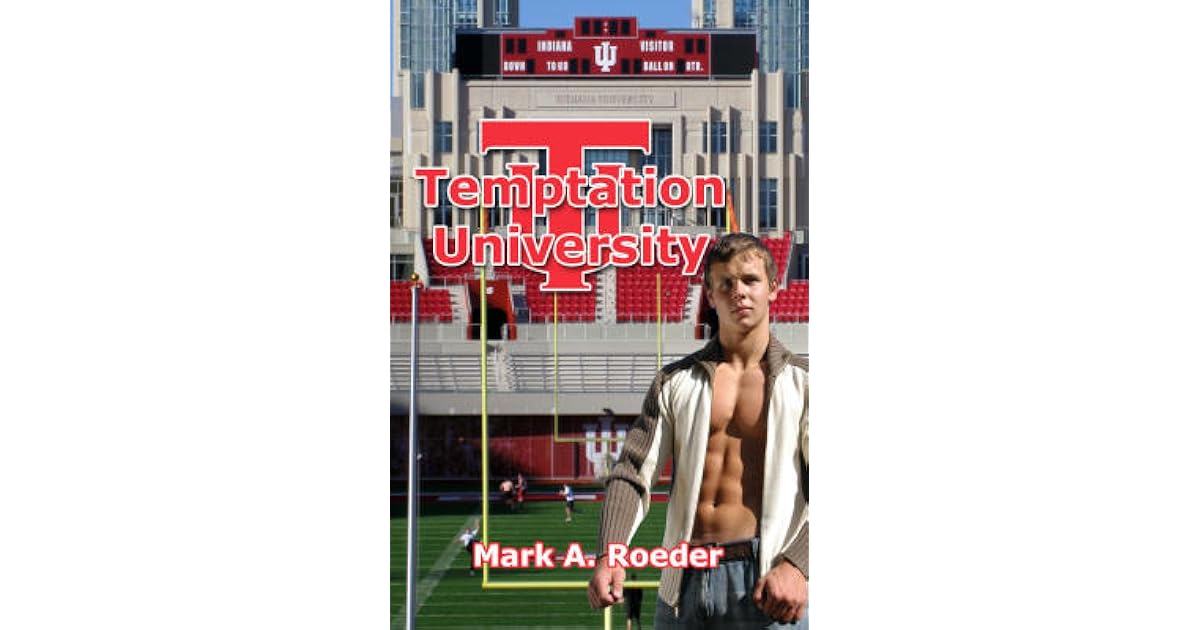 Temptation University by Mark A. Roeder