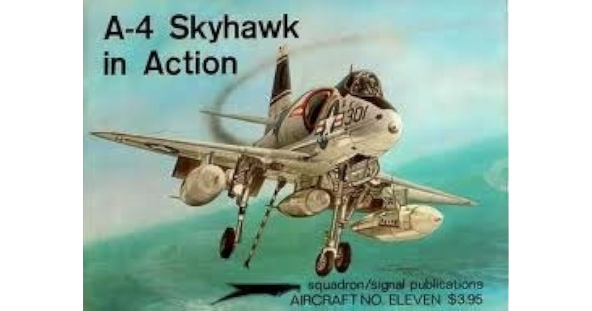 A-4 Skyhawk In Action (Aircraft in Action, #11) by Lou Drendel