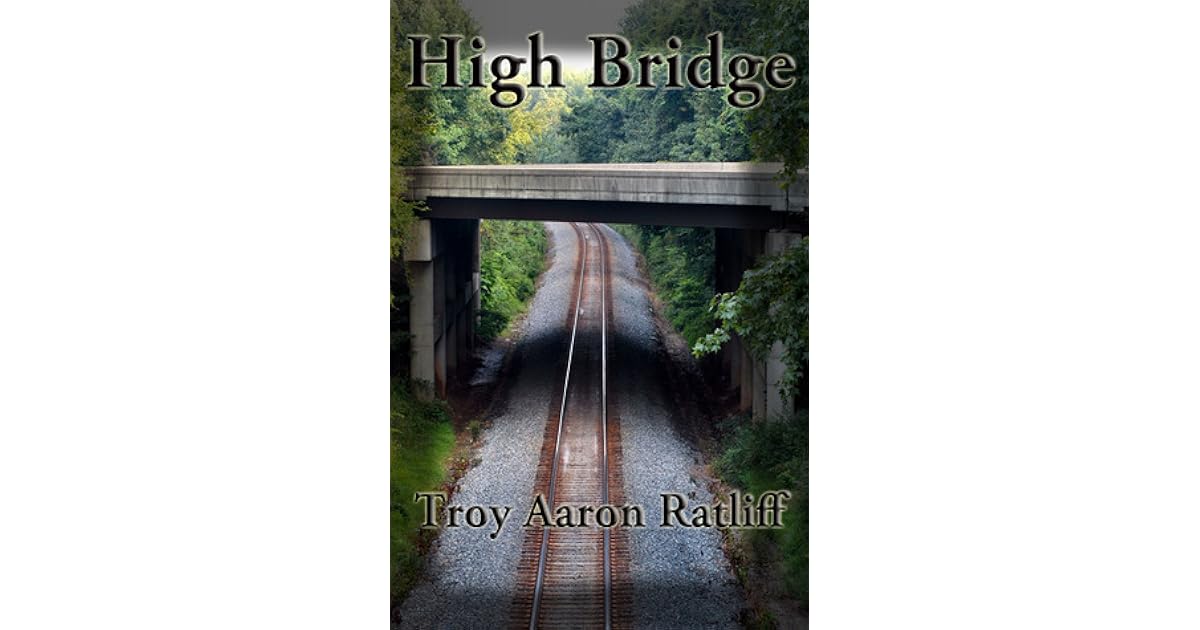 High Bridge by Troy Aaron Ratliff