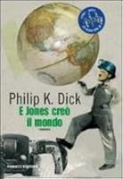 The World Jones Made by Philip K. Dick — Reviews, Discussion, Bookclubs ...
