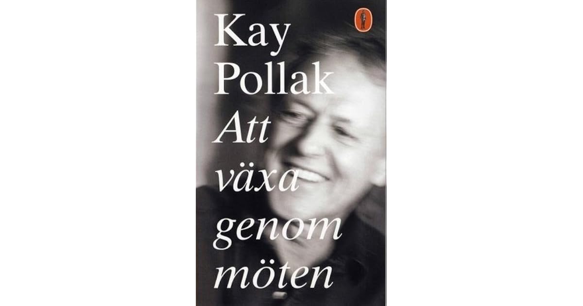 Att växa genom möten by Kay Pollak