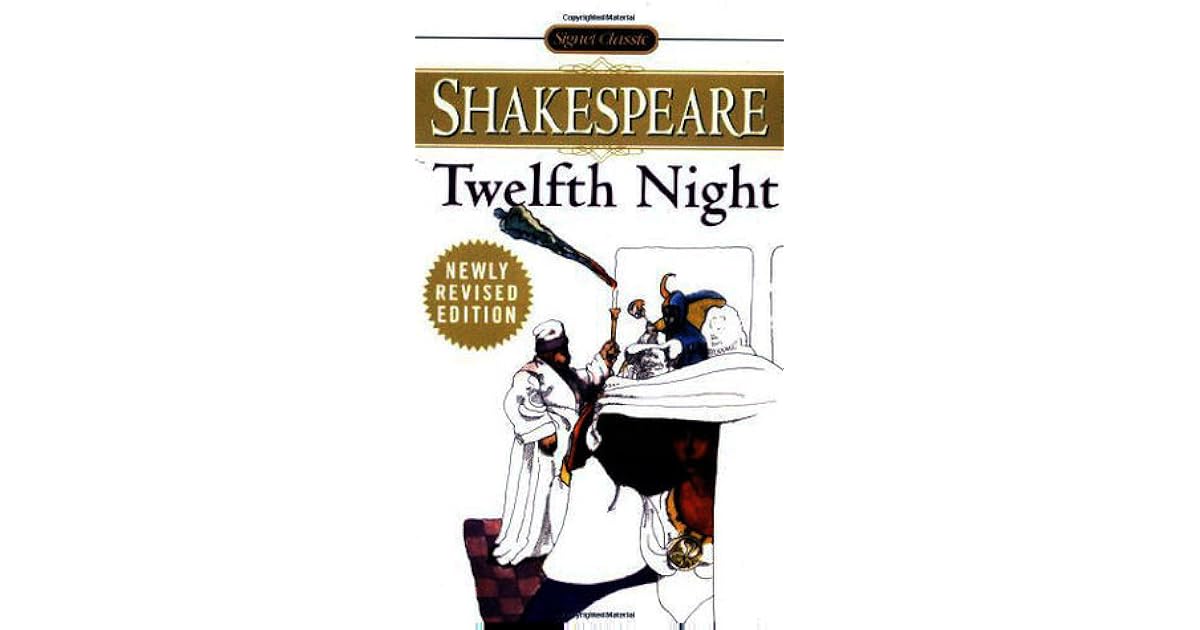 Twelfth Night: or, What You Will by William Shakespeare