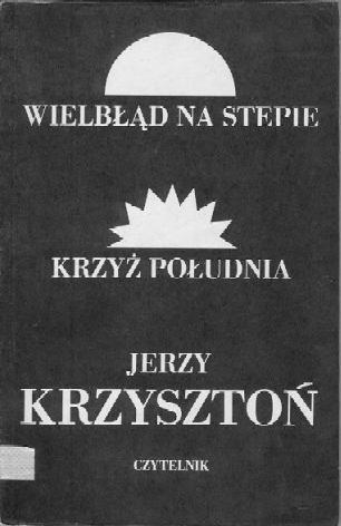 Wielbłąd na stepie, Krzyż południa by Jerzy Krzysztoń