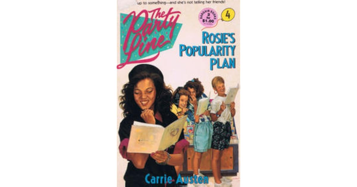 Rosie's Popularity Plan (The Party Line, #4) by Carrie Austen