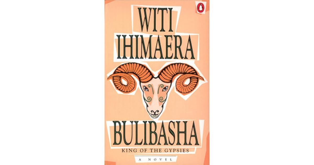 Bulibasha: King Of The Gypsies by Witi Ihimaera
