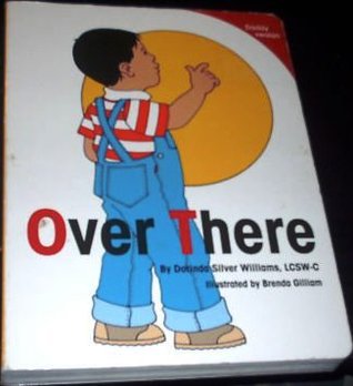 Over There: Daddy Version by Dorinda Silver Williams
