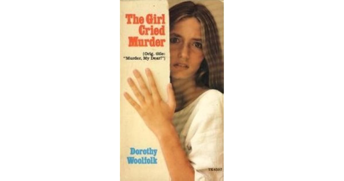 The Girl Cried Murder (Windswept, #15) by Dorothy Woolfolk