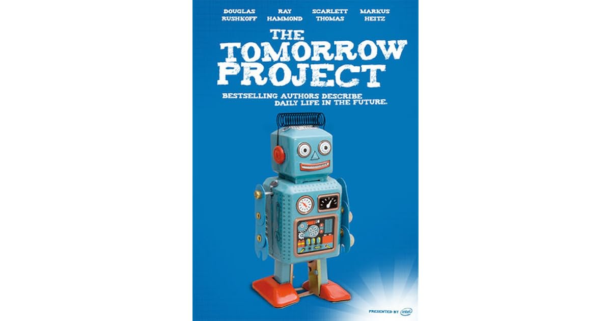 The Tomorrow Project: Bestselling Authors Describe Daily Life In The ...