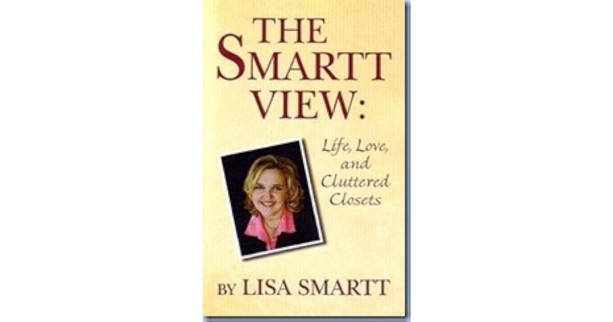 Book giveaway for The Smartt View: Life, Love, and Cluttered Closets by ...