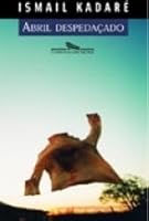 Broken April by Ismail Kadare